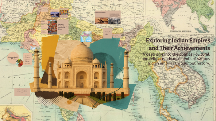 Exploring Indian Empires and Their Achievements by Omar Elreraie on Prezi