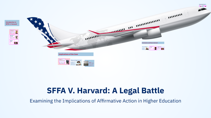 SFFA V. Harvard: A Legal Battle by Charles Rosemeyer on Prezi