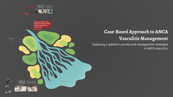 Case-Based Approach to ANCA Vasculitis Management by Emily Rademacher ...
