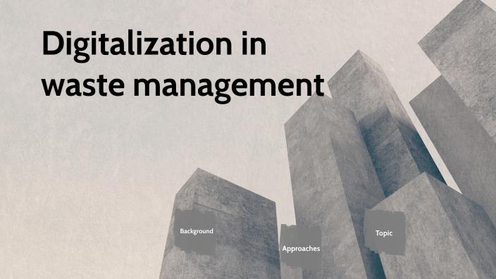 waste management digitalization by Moyi Li on Prezi