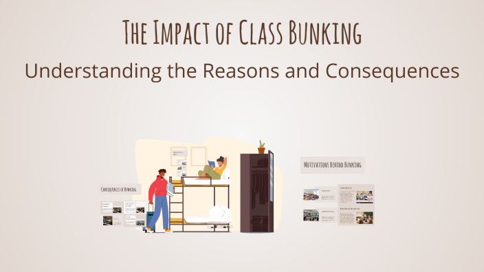 The Impact of Class Bunking by rony on Prezi