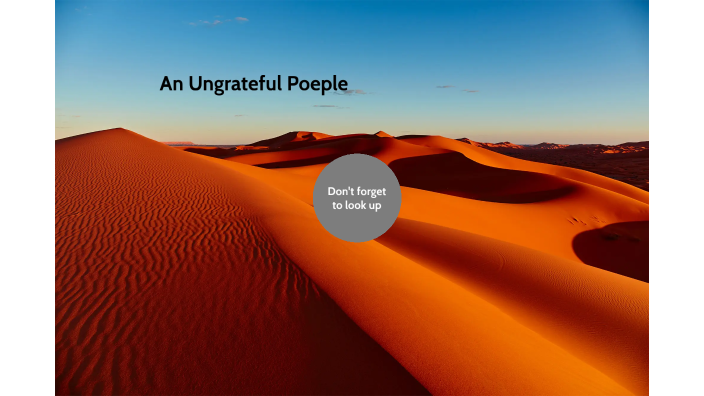 An Ungrateful People by Seth Booz on Prezi