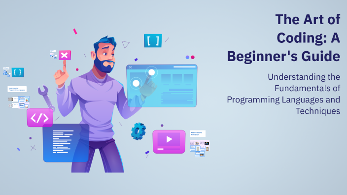 The Art of Coding: A Beginner's Guide by li shisheng on Prezi