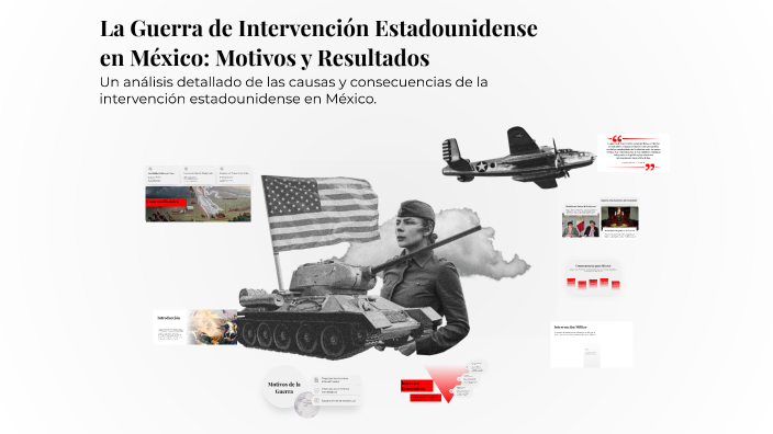La Guerra de Intervención Estadounidense en México: Motivos y ...