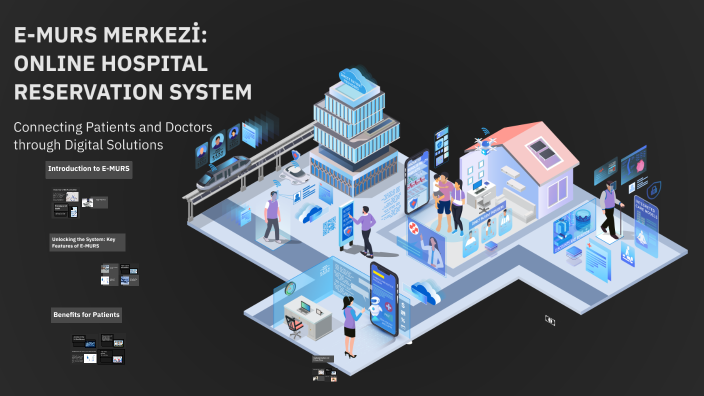 E-MURS MERKEZİ: ONLINE HOSPITAL RESERVATION SYSTEM by ferdi buluş on Prezi