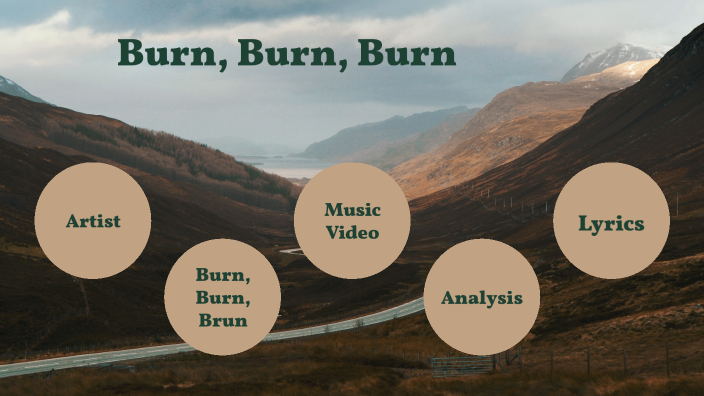 Song and video Analysis Project- Burn, Burn, Burn by cadence trudeau on ...
