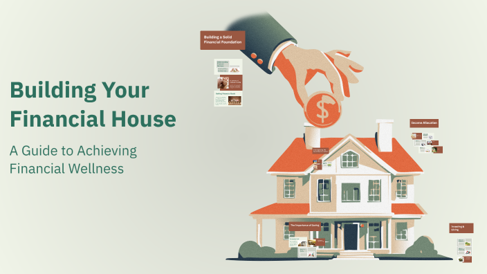 Building Your Financial House by Simone Vidale on Prezi