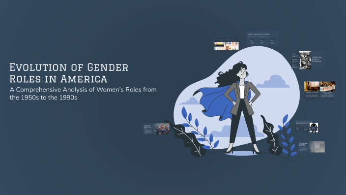 Evolution of Gender Roles in America by Kakinho on Prezi