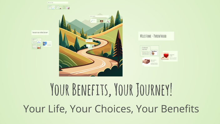 Your Benefits, Your Journey! by Lisa Kinsey on Prezi