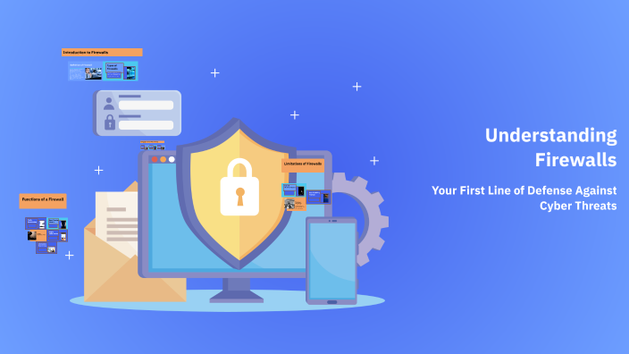 Understanding Firewalls by Yashvi Shyamsukha on Prezi