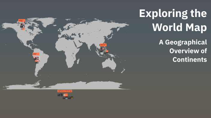 Exploring the World Map by Kam Mo on Prezi