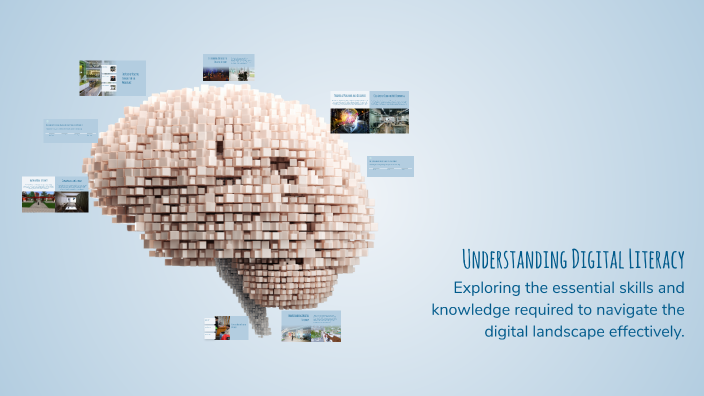 Understanding Digital Literacy by connor rees on Prezi