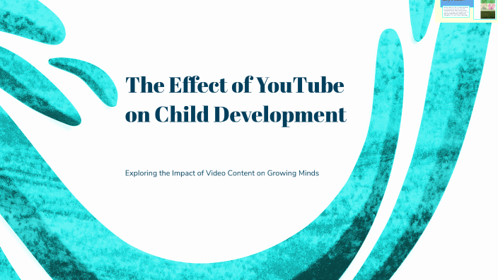 The Effect of YouTube on Child Development by Lloyd Carter on Prezi