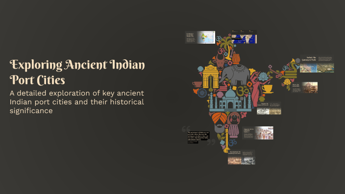 Exploring Ancient Indian Port Cities by Gabriel Tung on Prezi
