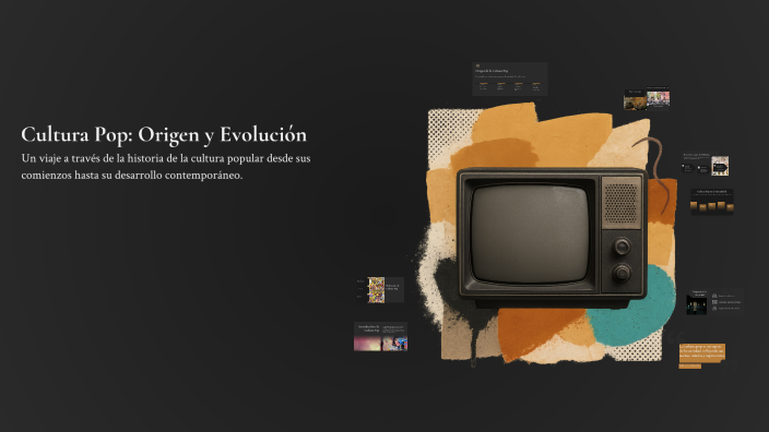 Cultura Pop: Origen y Evolución by diego rojas on Prezi