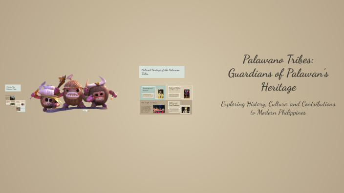 Palawano Tribes: Guardians of Palawan's Heritage by Joshua Torres on Prezi