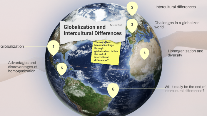 Globalization and Intercultural Differences by Louis Holst on Prezi