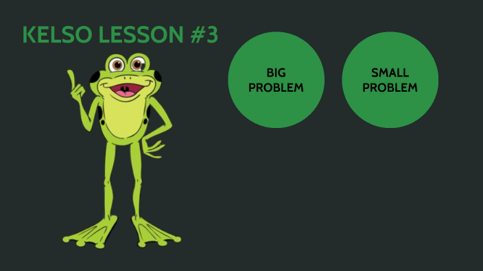 Kelso Lesson 3 by Amanda Barton on Prezi