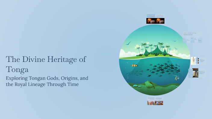 The Divine Heritage of Tonga by John Tonga on Prezi