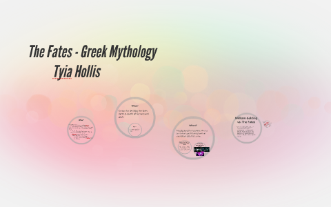 The Fates - Greek Mythology by Tyia Hollis on Prezi