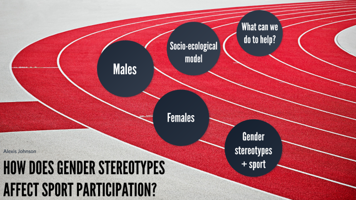 How does gender stereotypes affect sport participation? by Alexis ...