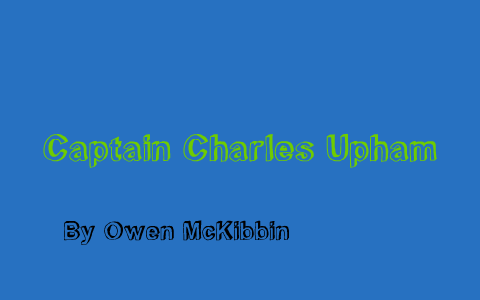 Captain Charles Upham by darth maul darth vader on Prezi