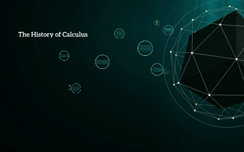 The History of Calculus by Richel Hoey on Prezi
