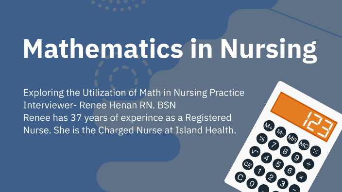 Mathematics in Nursing by Beatriz Martinez on Prezi