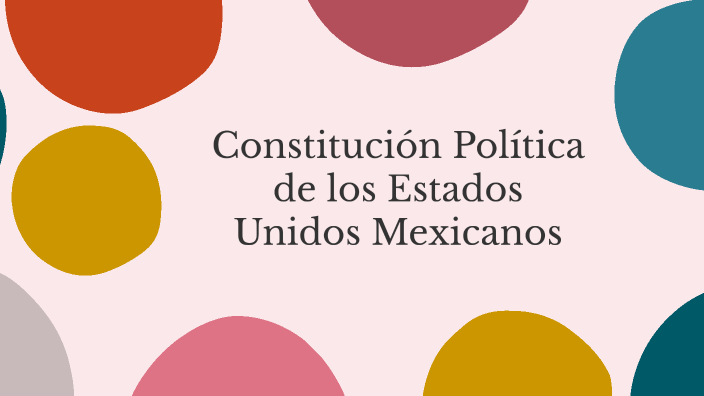 Constitución Política De México By Sayda Lopez Chavez On Prezi