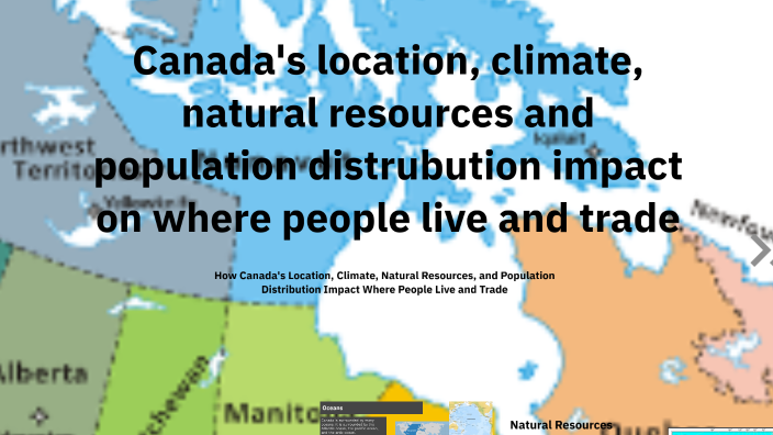 Canada's location, climate, natural resources and population ...