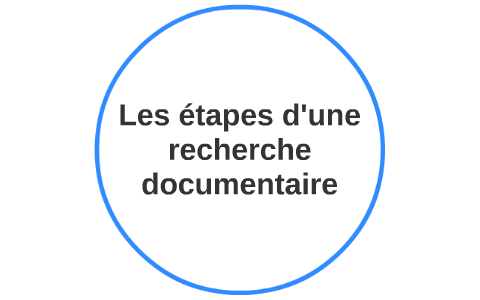 1. Les étapes d'une recherche documentaire by CDI Lycée on Prezi