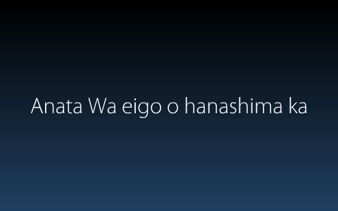 Learning Japanese by Eric Bencomo on Prezi