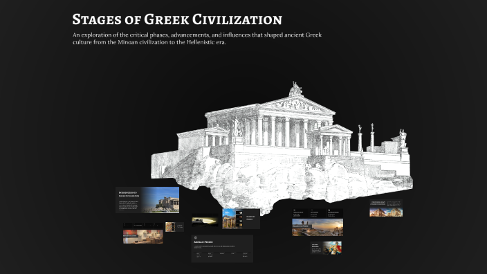 Stages of Greek Civilization by Miriam Valiente on Prezi