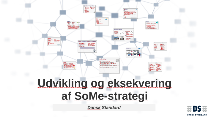 Udvikling og eksekvering af SoMe-strategi by Stine Lundov on Prezi