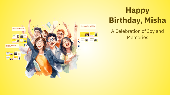 Happy Birthday, Misha by Brice Ray on Prezi