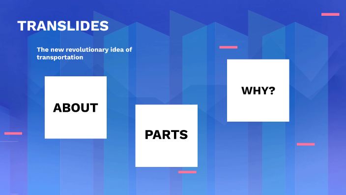 Translides by Valeria Bernal Castañeda on Prezi
