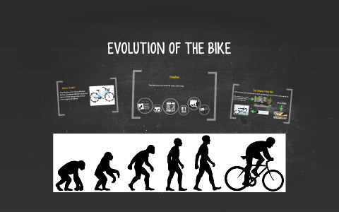 EVOLUTION OF THE BIKE by Johanna Angel on Prezi
