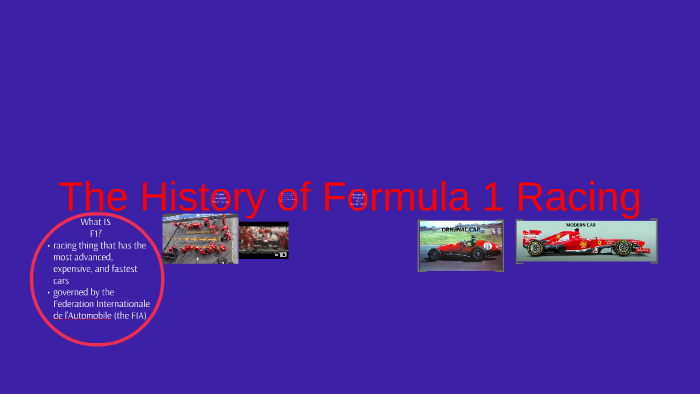 The History of Formula 1 Racing by Ryan Lee on Prezi