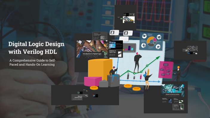 Digital Logic Design with Verilog HDL by meghana prabhukumar on Prezi