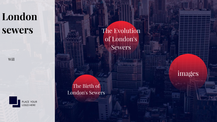 London Sewers by Will Kowula on Prezi