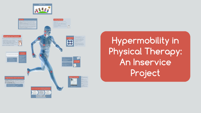 Hypermobility in Physical Therapy: An Inservice Project by Bailey Mukai ...