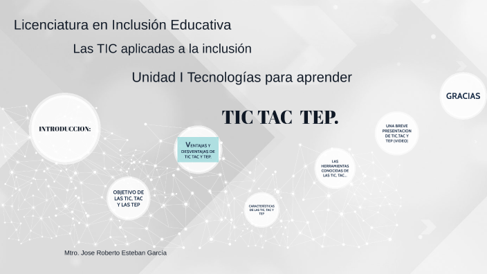TIC-TAC-TEP by Esteban Roberto on Prezi