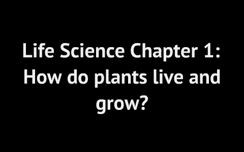 National Geographic Life Science: Chapter 1 (How do plants live and ...