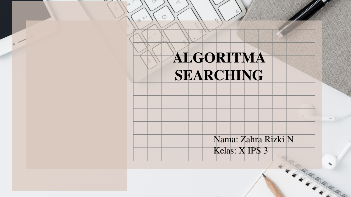 ALGORITMA SEARCHING by Zahra Rizki on Prezi
