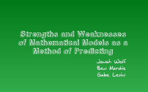 Strengths and Weaknesses of Mathematics as a Method of Predicting by ...