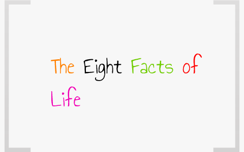 The Five Facts of Life by Marie Key on Prezi