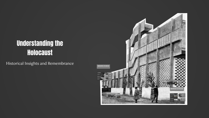 Understanding the Holocaust by Rares Mihaescu on Prezi