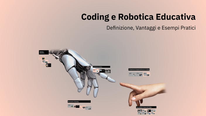Coding e Robotica Educativa by angelo muriella on Prezi