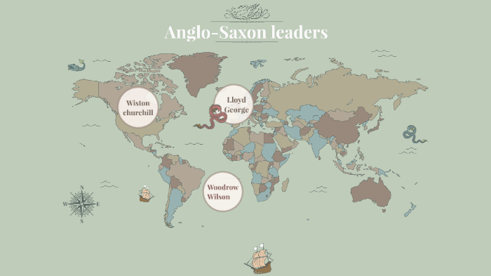 Anglo-saxon leaders by Chassam Torpai on Prezi