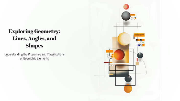 Exploring Geometry: Lines, Angles, and Shapes by Yokaira Ramirez on Prezi